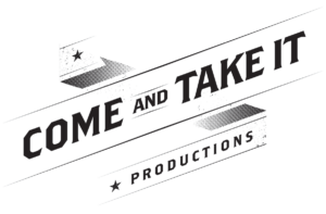 Austin | Come and Take It Productions